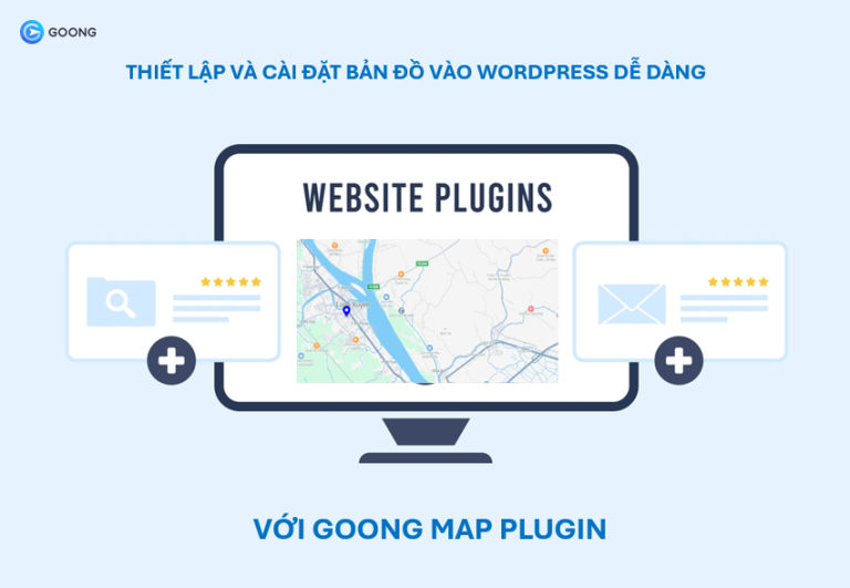 Goong - Giải pháp thay thế Google APIs